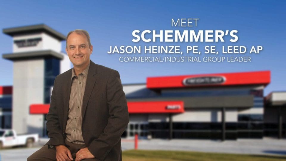 Jason Heinze Commercial/Industrial Group Leader | Schemmer